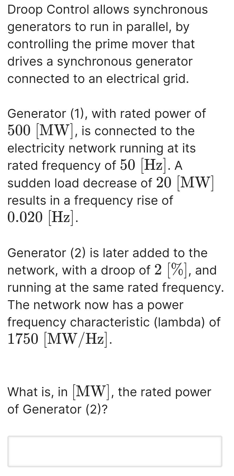 Solved Droop Control allows synchronous generators to run in | Chegg.com