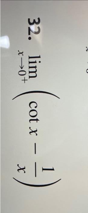 Solved limx→0+(cotx−x1) | Chegg.com