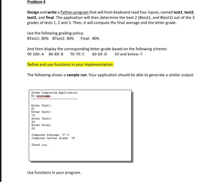 Solved Problem 4 Design and write a Python program that will | Chegg.com