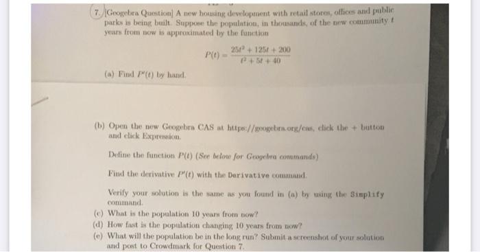 Solved 7/Geogebra Question A new housing development with | Chegg.com