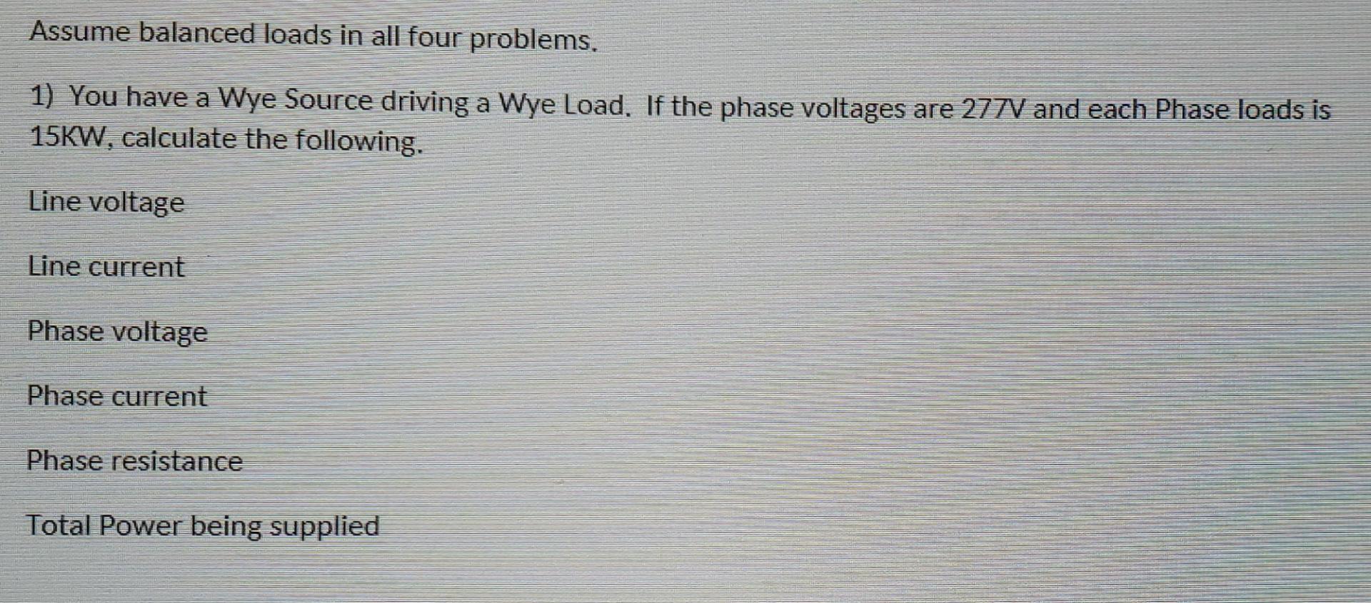 Solved Assume balanced loads in all four problems. 1) You | Chegg.com