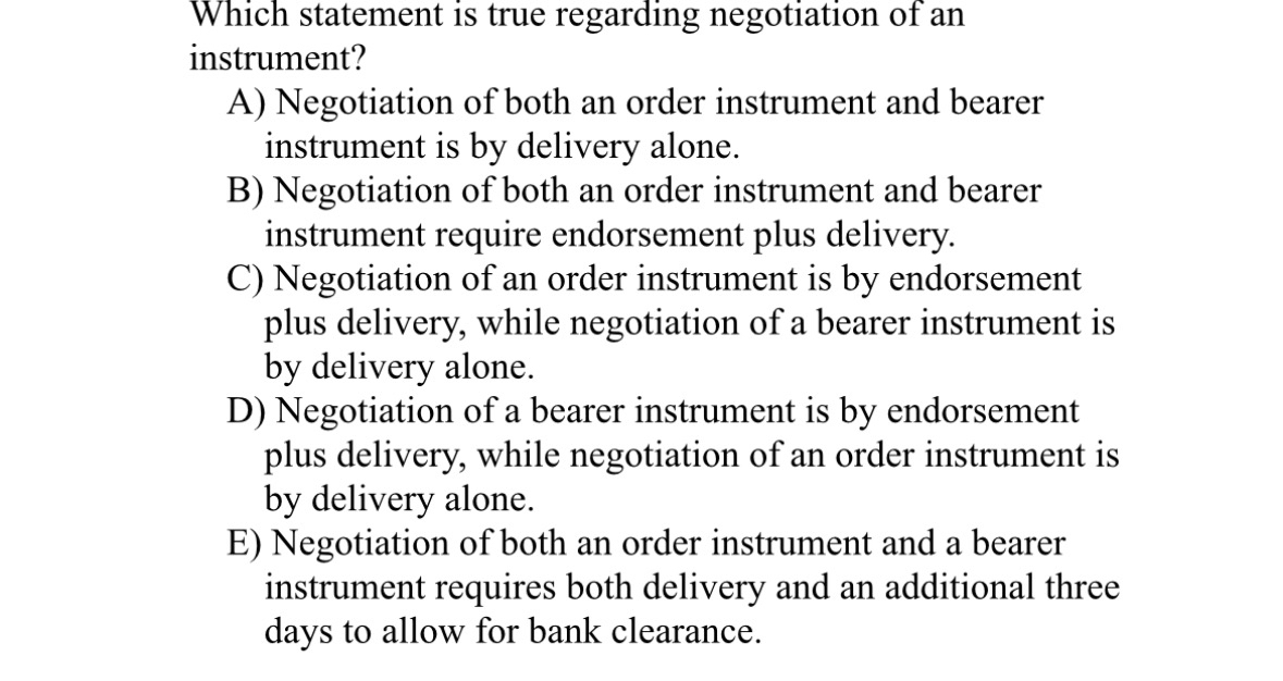 Solved Which statement is true regarding negotiation of an | Chegg.com