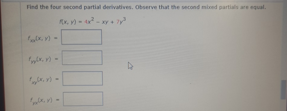 Solved Find the four second partial derivatives. Observe | Chegg.com