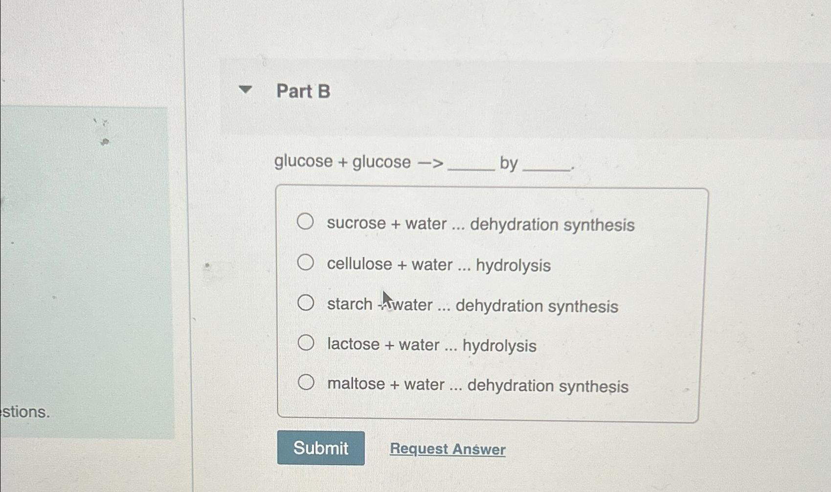 Solved Part Bglucose + ﻿glucose → ﻿bysucrose + ﻿water ... | Chegg.com