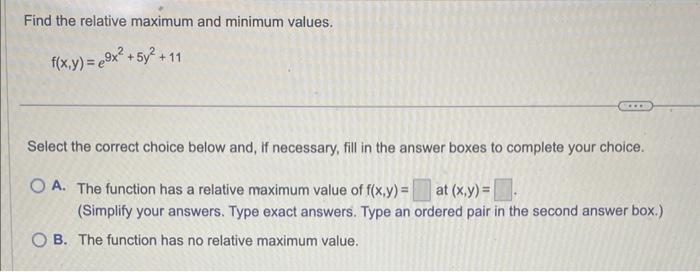 Solved Find the relative maximum and minimum values. | Chegg.com