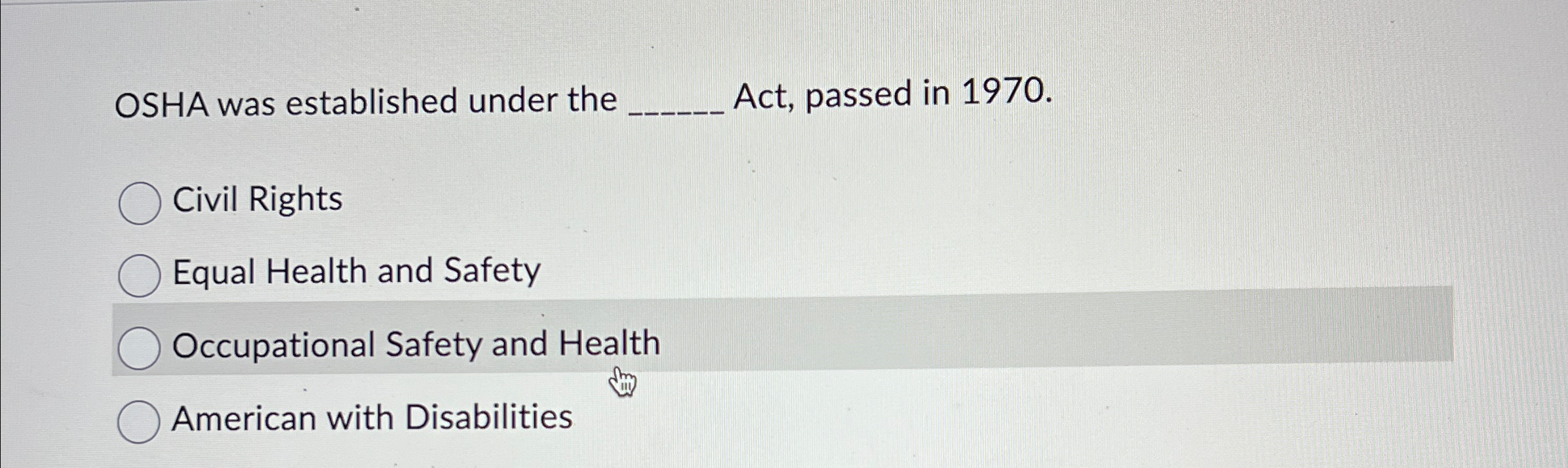 Solved OSHA was established under the ﻿Act, passed in | Chegg.com