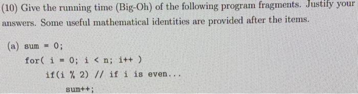 Solved (10) Give the running time (Big-Oh) of the following | Chegg.com
