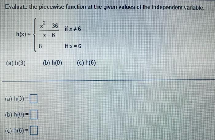 Solved Evaluate the piecewise function at the given values | Chegg.com