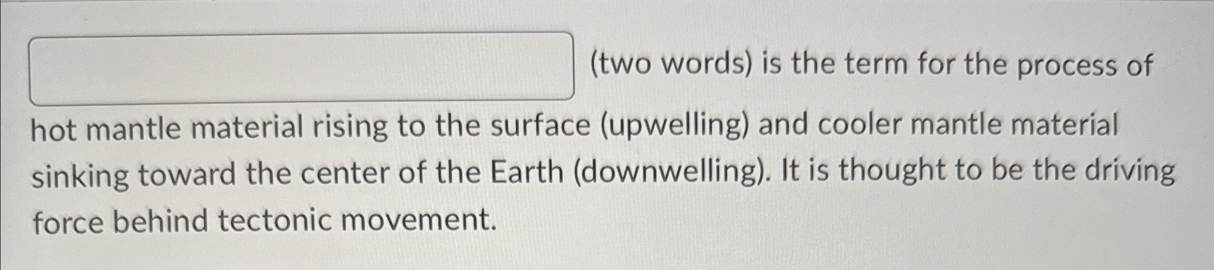 Solved (two words) ﻿is the term for the process of hot | Chegg.com