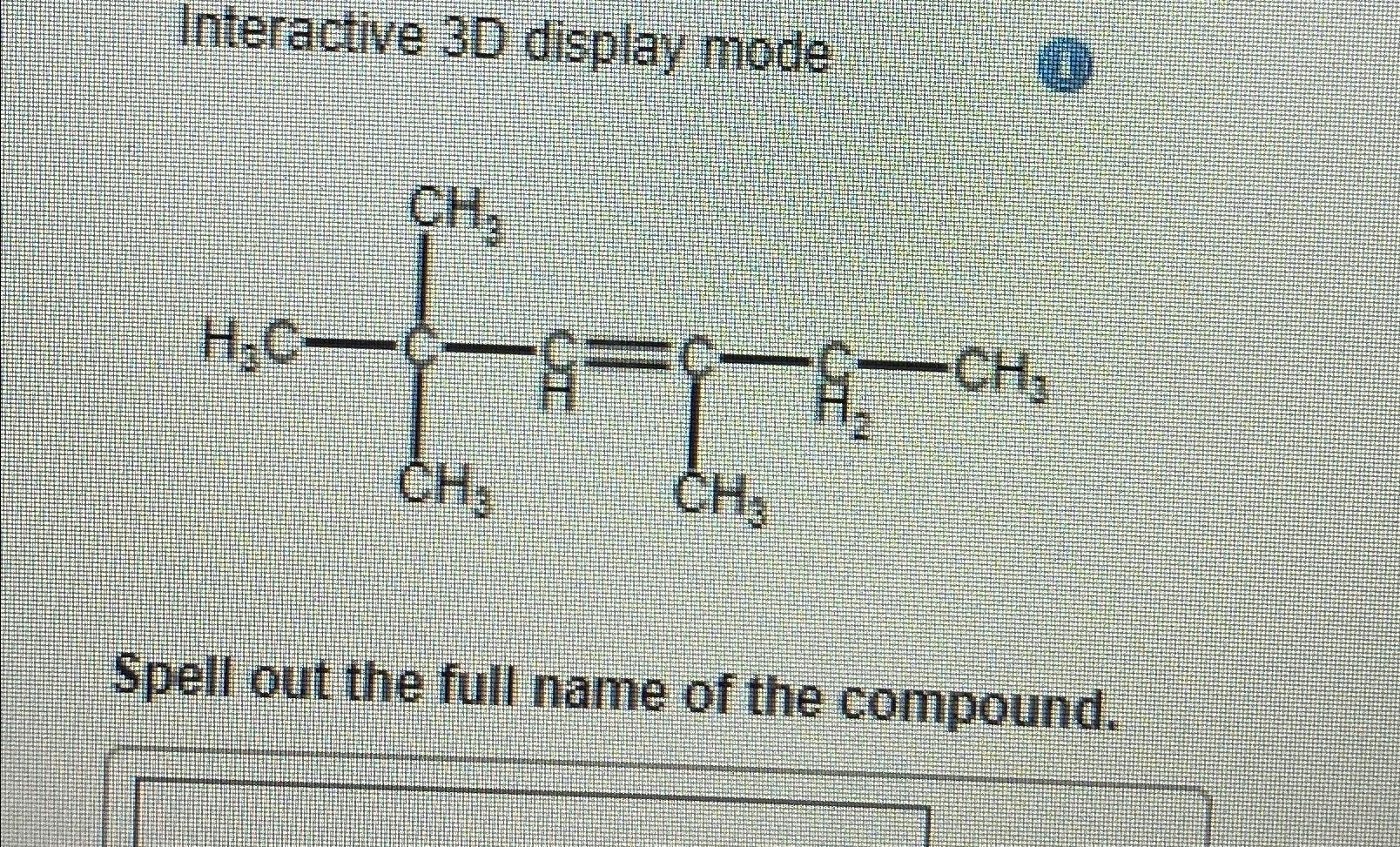 Solved Interactive 3D ﻿display modeSpell out the full name | Chegg.com