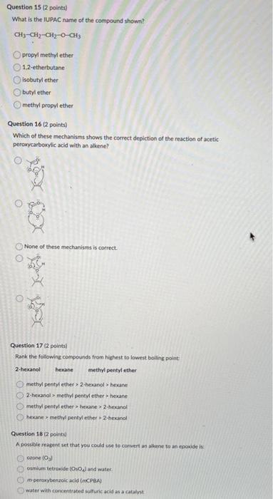Solved Question 15 (2 points) What is the IUPAC name of the | Chegg.com