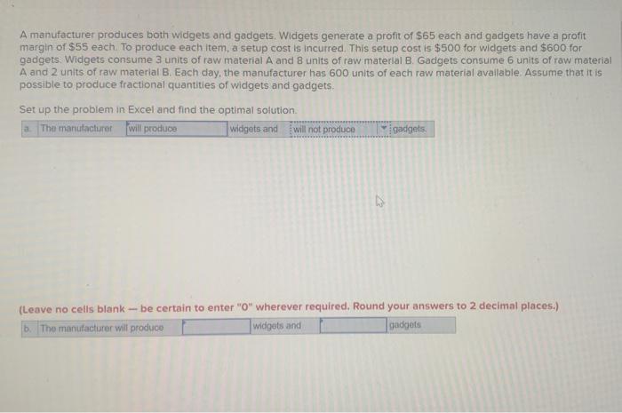 Solved A manufacturer produces both widgets and gadgets | Chegg.com