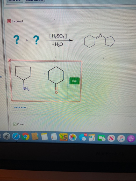 Solved x Incorrect. ? . ? [H2SO4] - H2O Edit NH2 SHOW HINT | Chegg.com