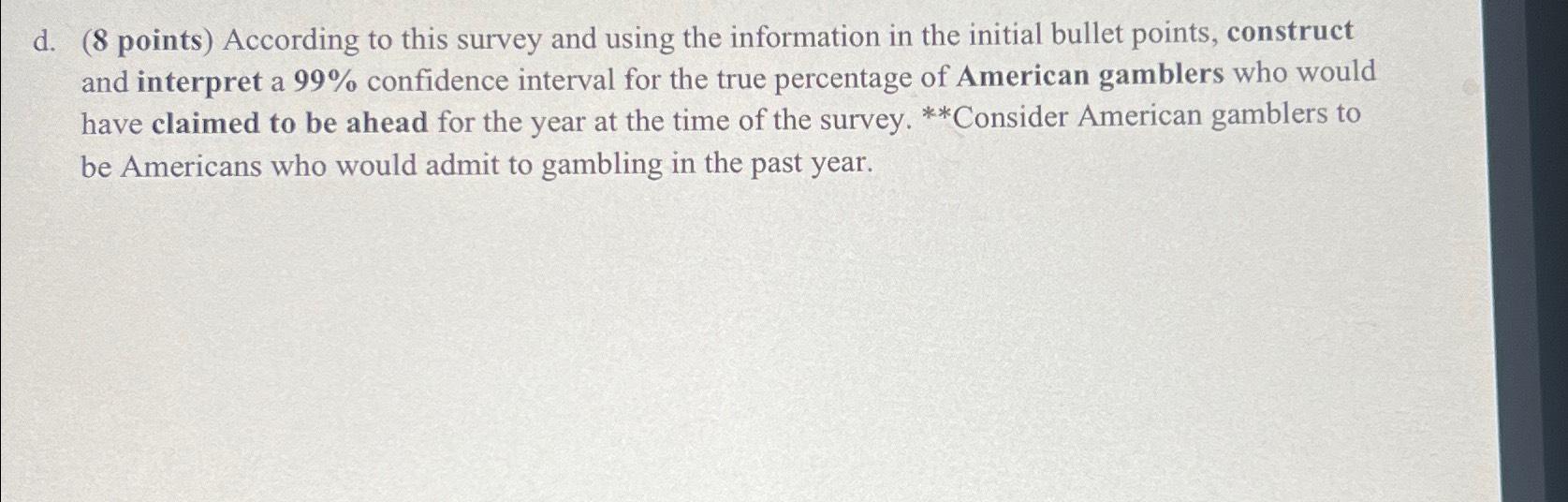 Solved d. ( 8 ﻿points) ﻿According to this survey and using | Chegg.com
