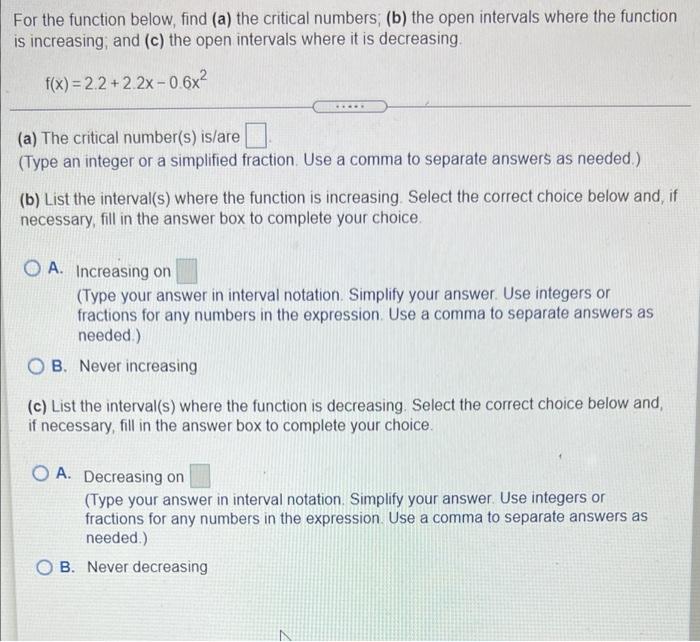 Solved For the function below find the critical numbers, the | Chegg.com