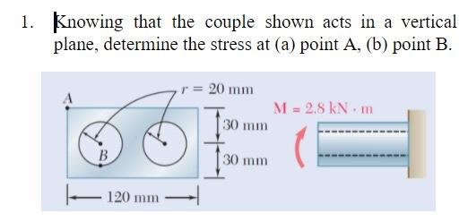 Solved 1. Knowing that the couple shown acts in a vertical | Chegg.com