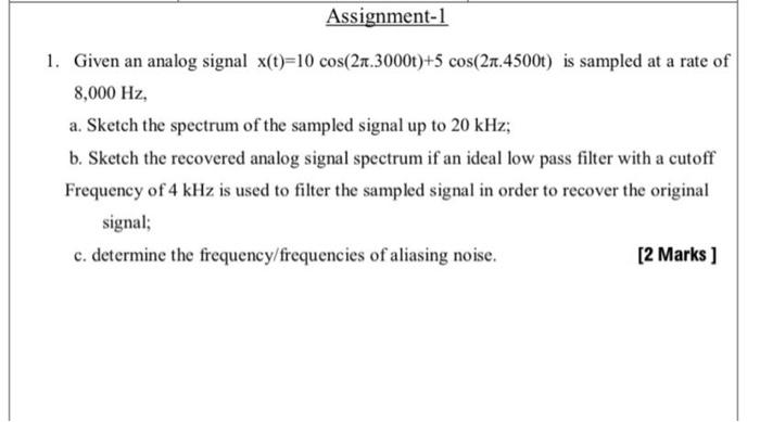 Solved 1. Given an analog signal | Chegg.com