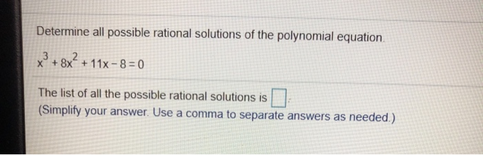 Solved Determine all possible rational solutions of the | Chegg.com