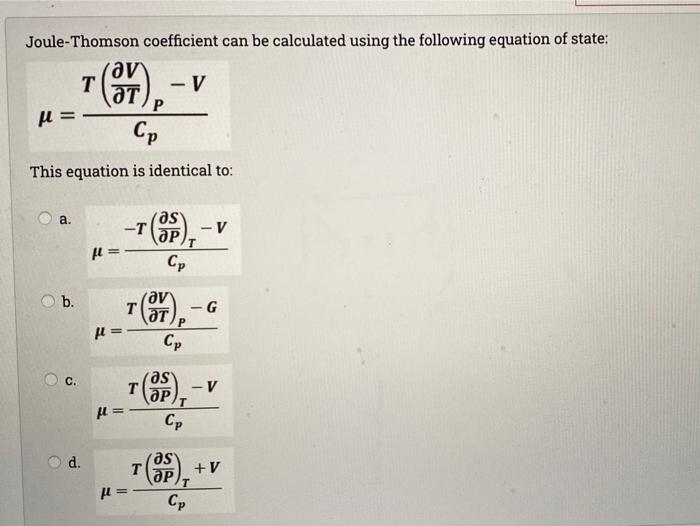 Solved Joule-Thomson coefficient can be calculated using the | Chegg.com