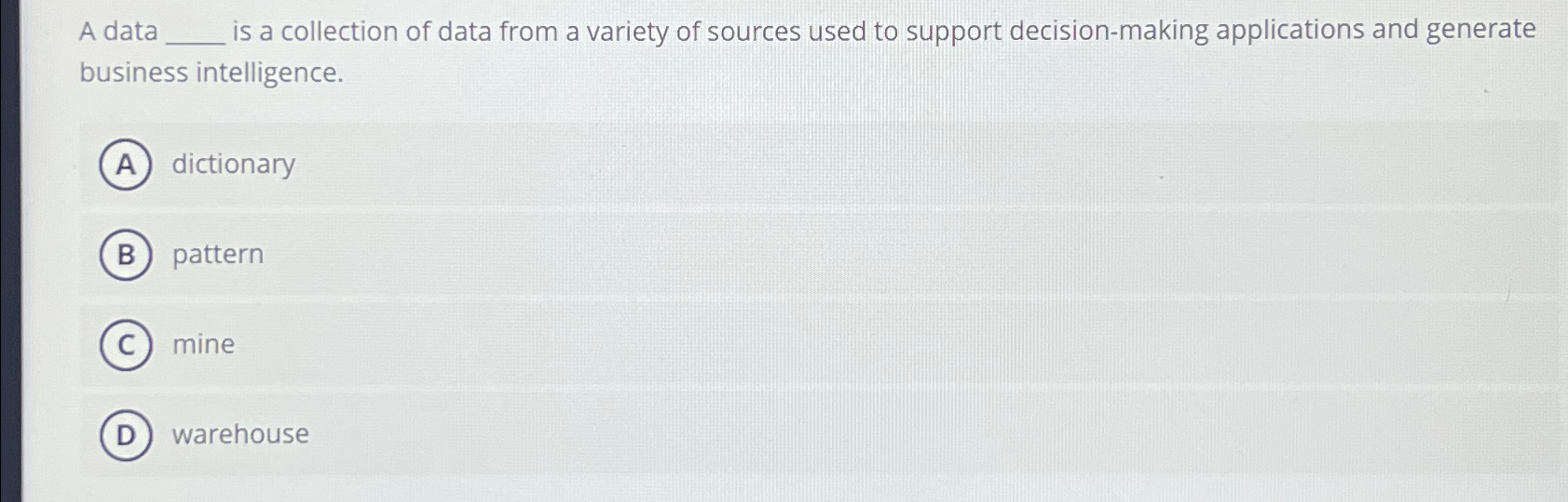 Solved A data is a collection of data from a variety of | Chegg.com