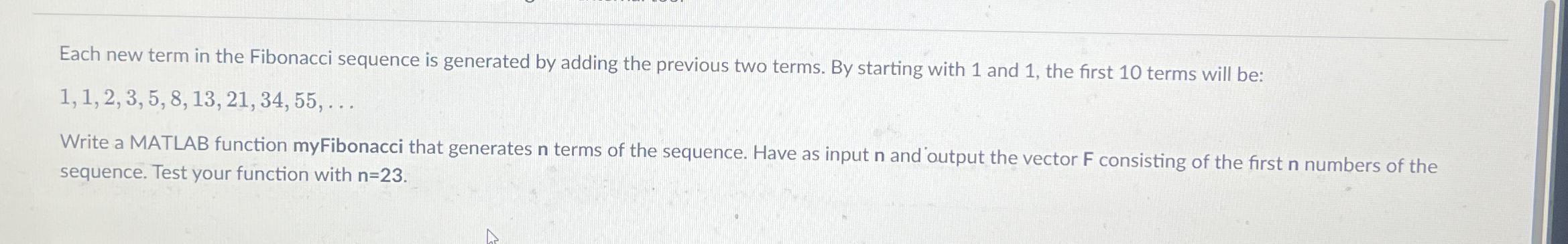 Solved Each new term in the Fibonacci sequence is generated | Chegg.com