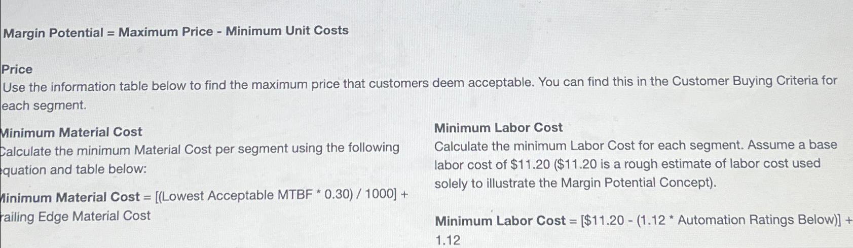 Solved Margin Potential = ﻿Maximum Price - ﻿Minimum Unit | Chegg.com