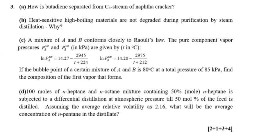 Solved 3. (a) How is butadiene separated from C4-stream of | Chegg.com