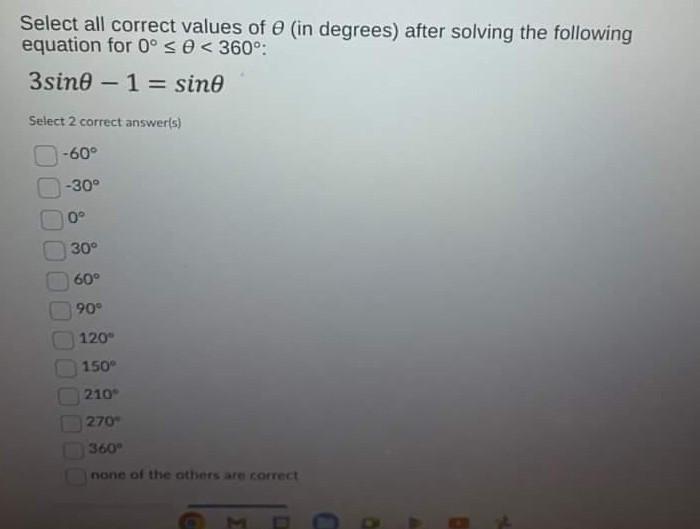 Solved Select all correct values of θ (in degrees) after | Chegg.com