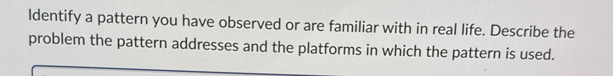 Solved Identify a pattern you have observed or are familiar | Chegg.com