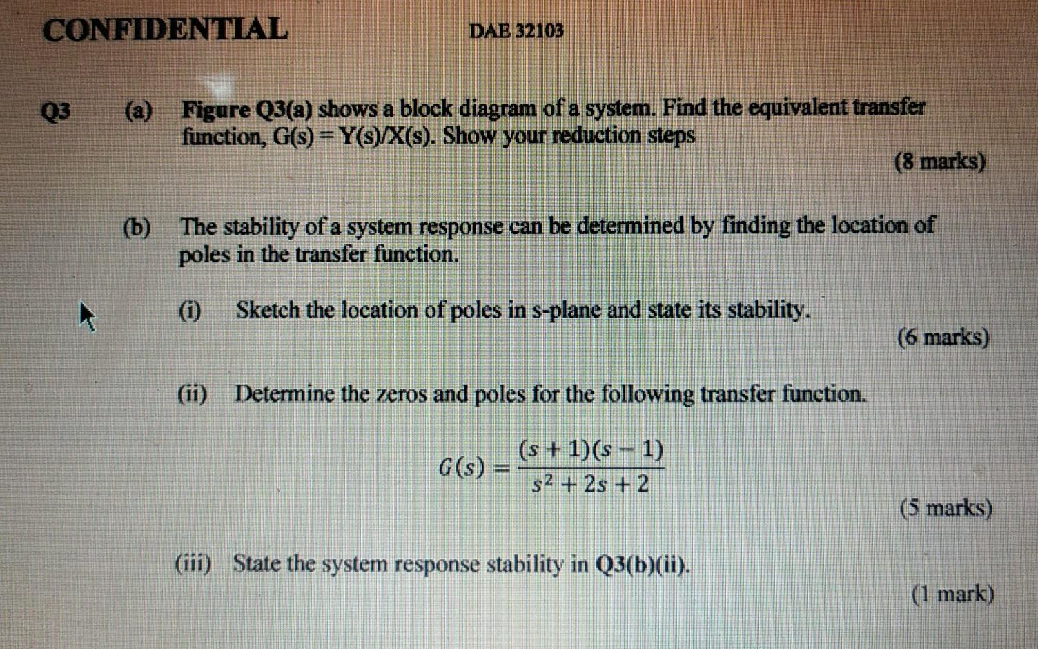 Solved R(S) C(s) 2s + 6 s + 2 Figure Q3 (a) TERBUKA | Chegg.com