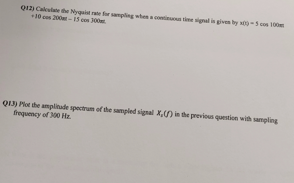 Solved Q12) Calculate the Nyquist rate for sampling when a | Chegg.com