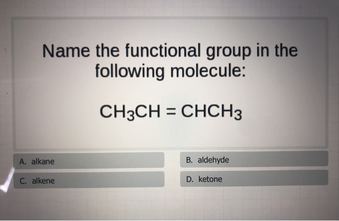Solved Name the functional group in the following molecule: | Chegg.com