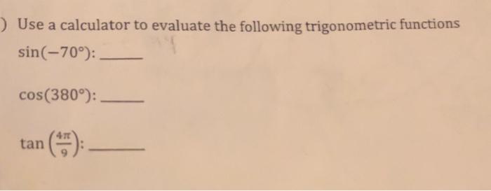 Solved Use a calculator to evaluate the following | Chegg.com