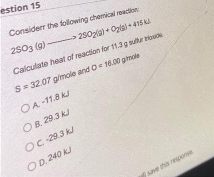 Solved estion 15 Consider the following chemical reaction: | Chegg.com Solved estion 15 Consider the following chemical reaction: | Chegg.com