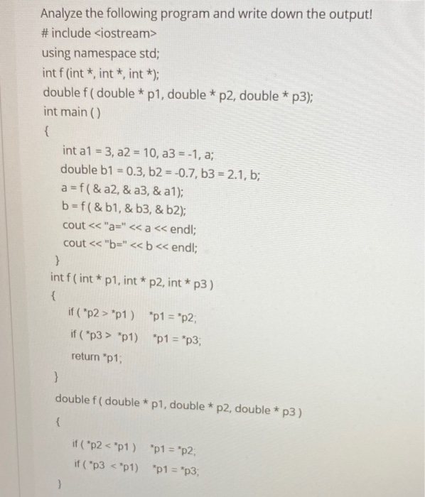 Solved Analyze the following program and write down the | Chegg.com