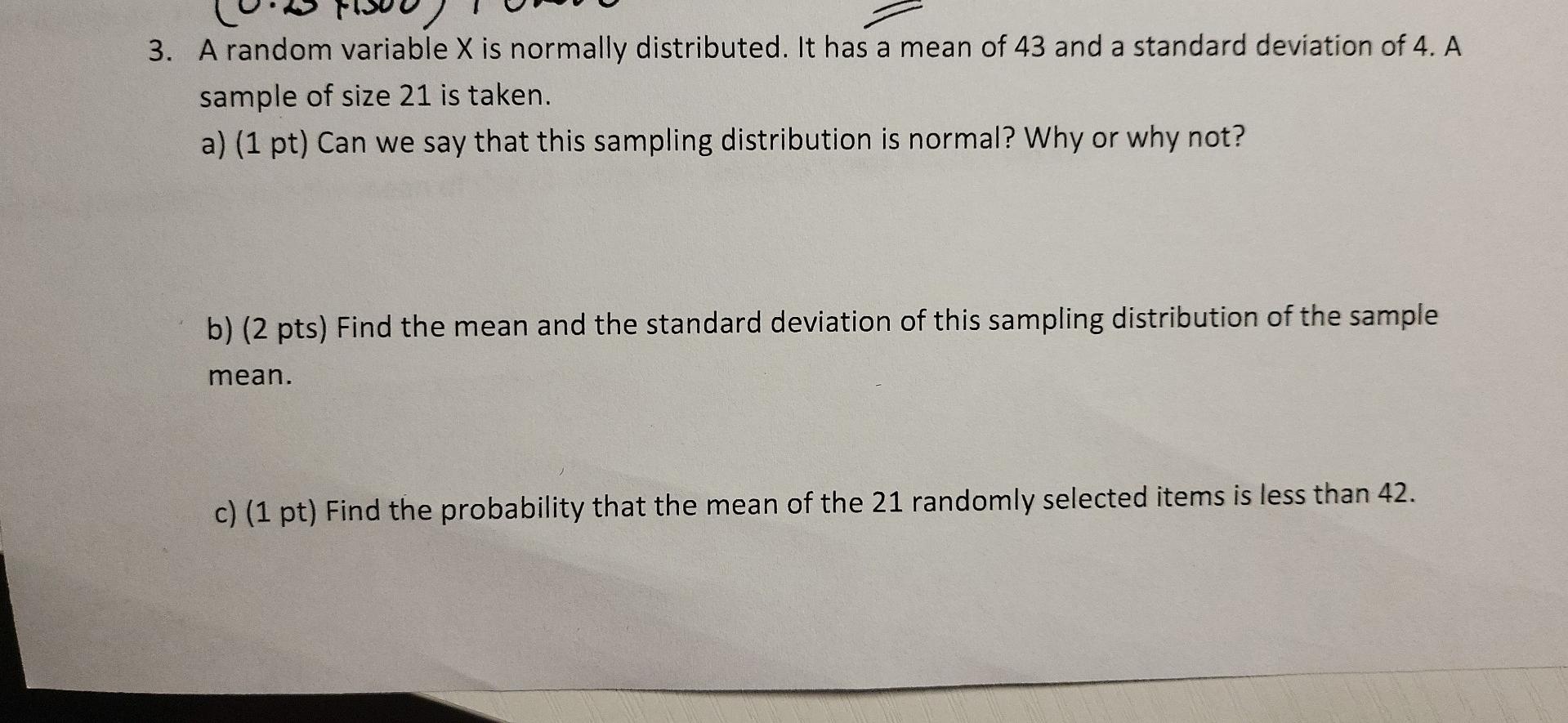 Solved 3. A random variable X is normally distributed. It | Chegg.com