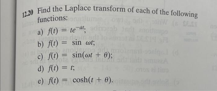 Solved 12.20 Find the Laplace transform of each of the | Chegg.com