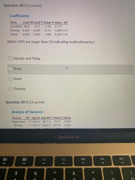 Solved Question 37 (0.5 points) Coefficients Term Coef SE | Chegg.com