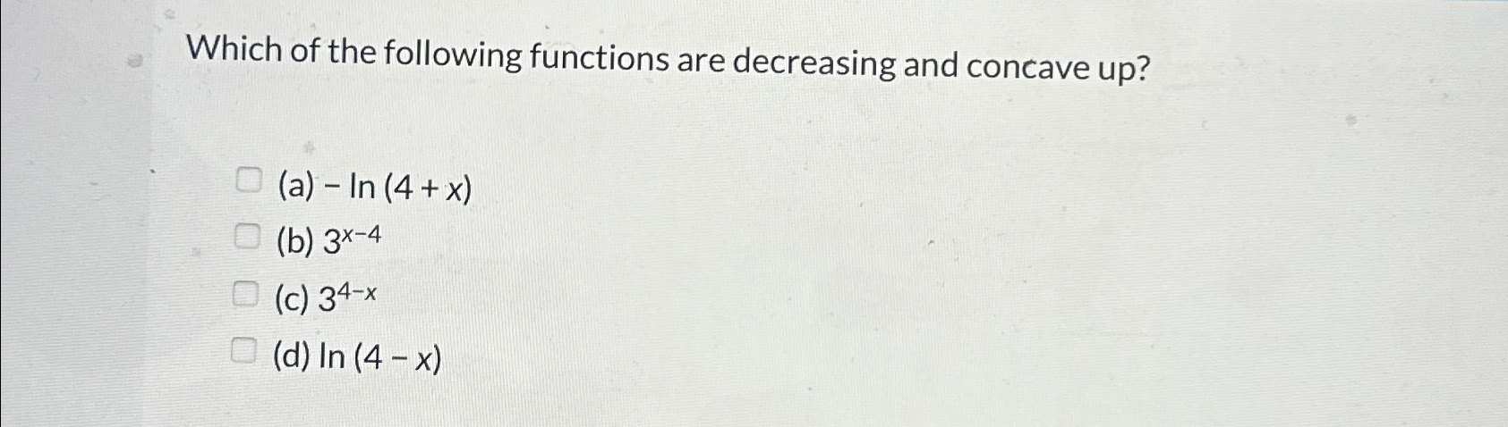 Solved Which of the following functions are decreasing and | Chegg.com