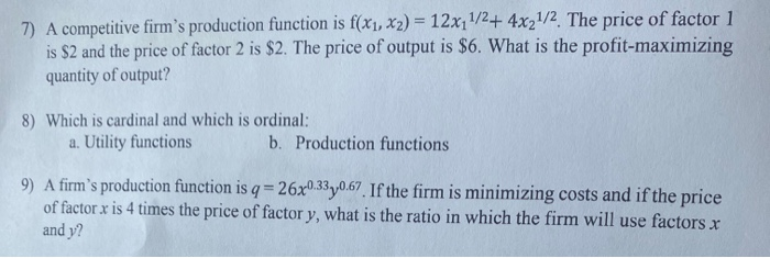 Solved 7) A competitive firm's production function is f(x1, | Chegg.com