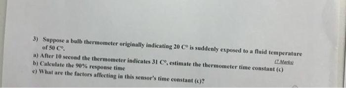 Solved 3) Suppose a bulb thermometer originally indicating | Chegg.com