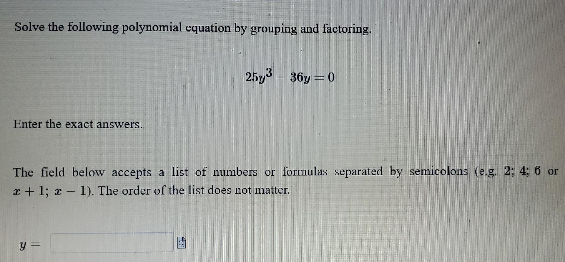 Solved Solve the following polynomial equation by grouping | Chegg.com
