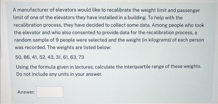 Solved A manufacturer of elevators would like to recalibrate | Chegg.com