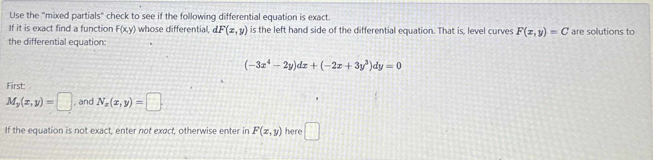 Solved Use the "mixed partials" check to see if the | Chegg.com