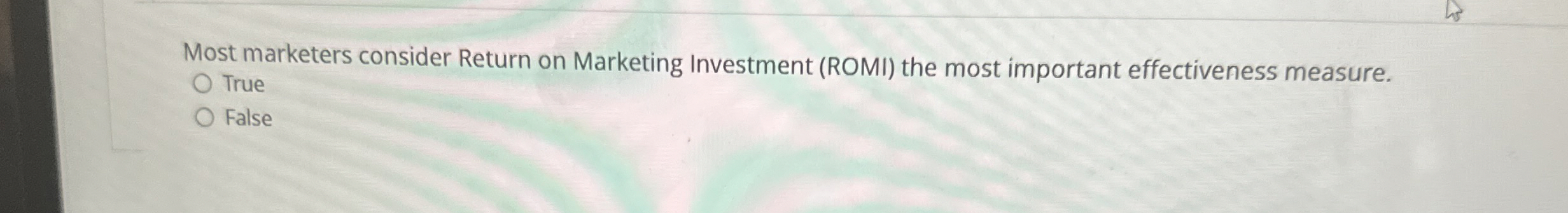 Solved Most marketers consider Return on Marketing | Chegg.com