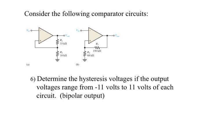 Solved Consider the following comparator circuits: 6) | Chegg.com