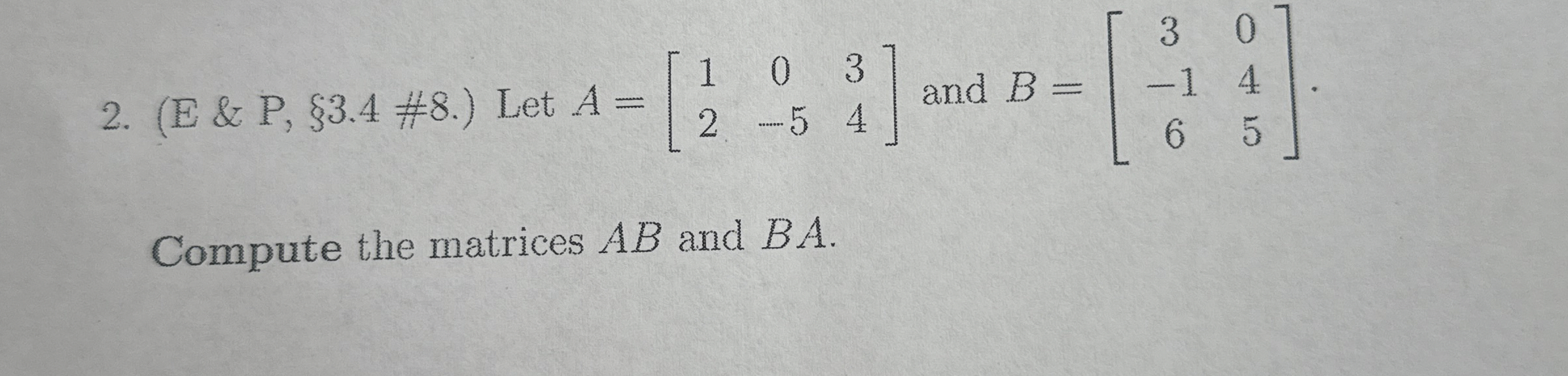 Solved (E & P, §3.4 ﻿#8.) ﻿Let A=[1032-54] ﻿and | Chegg.com