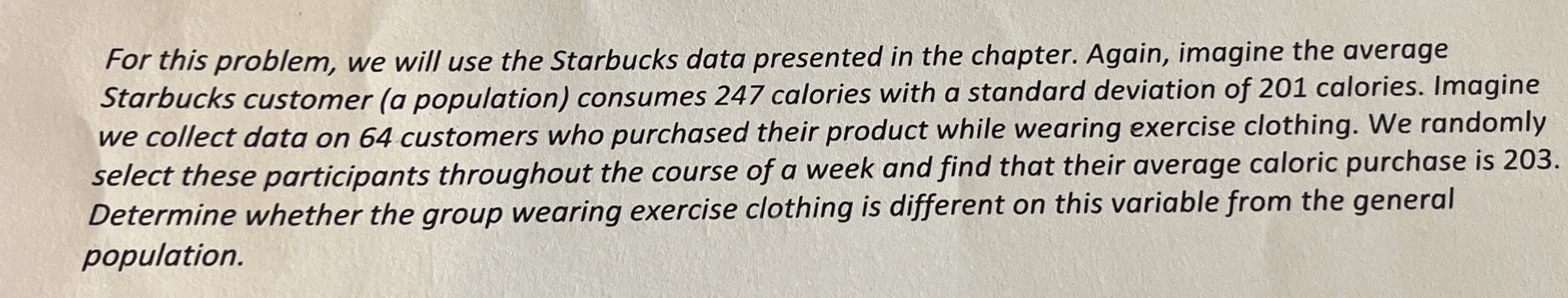 Solved For this problem, we will use the Starbucks data | Chegg.com