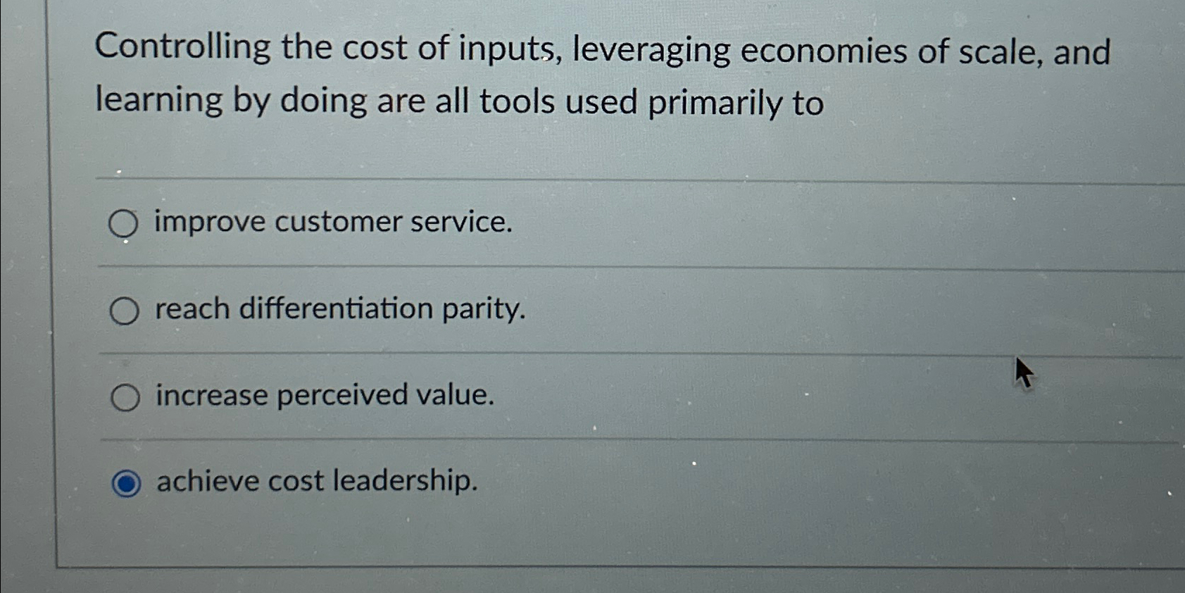 Solved Controlling the cost of inputs, leveraging economies | Chegg.com