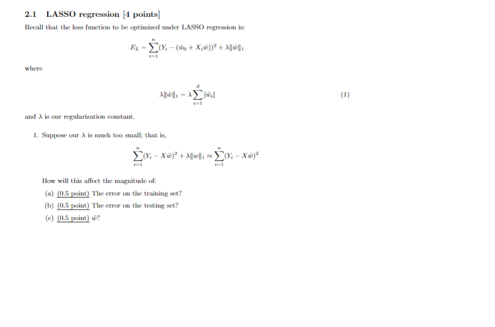 Solved 2.1 ﻿LASSO regression [4 ﻿points]Recall that the loss | Chegg.com